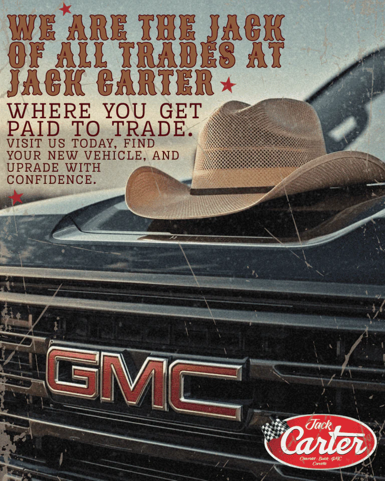 Get PAID to TRADE at Jack Carter Chevrolet Buick GMC! - Jack Carter ...